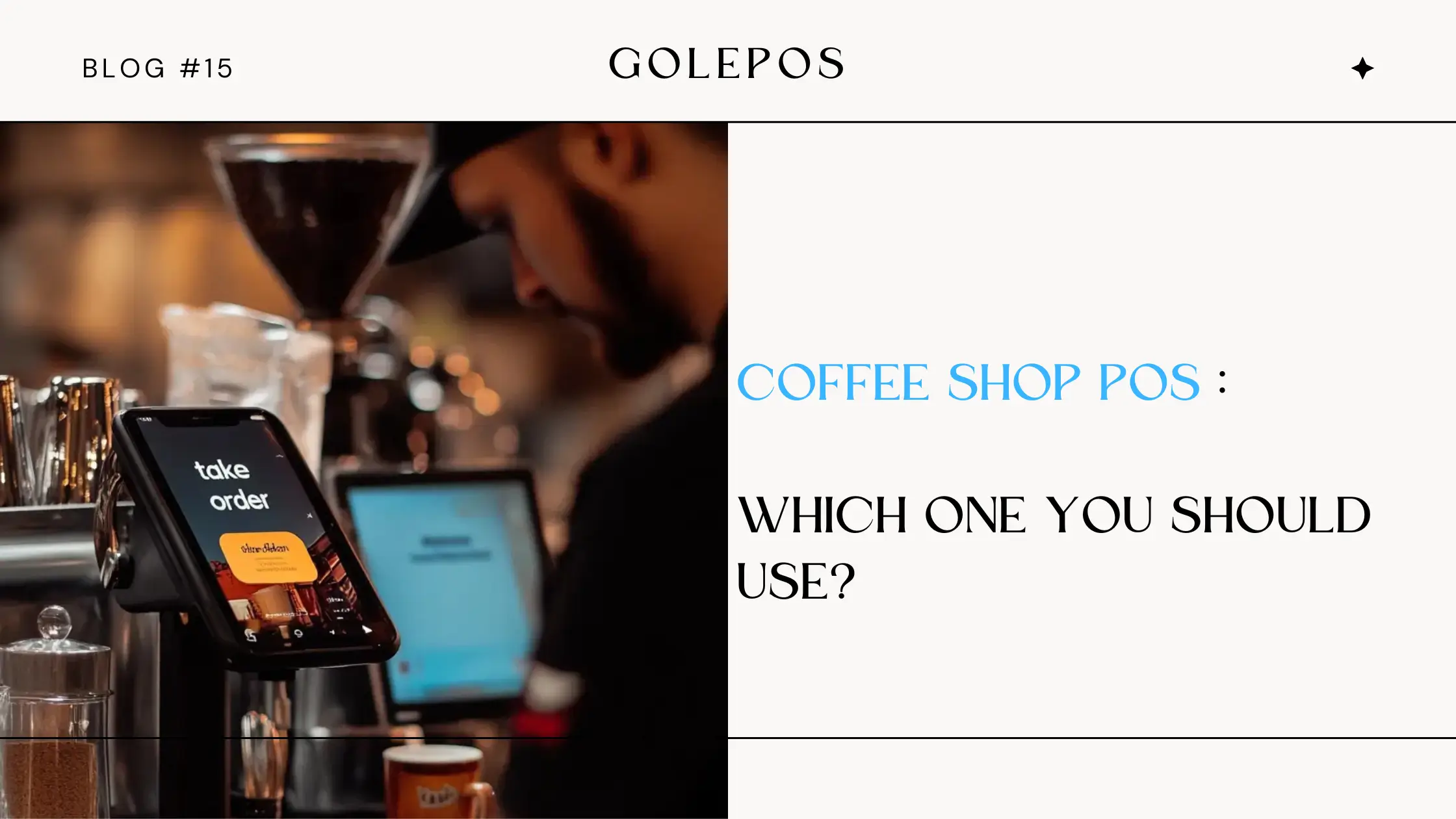 Coffee Shop POS : Which One You Should Use? | GolePos